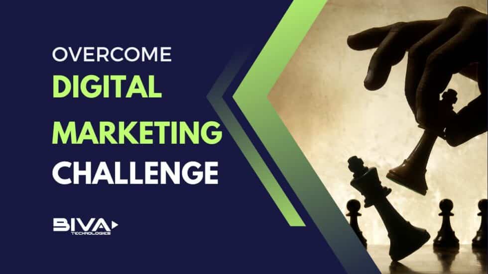 Overcome Digital Marketing Challenge With Top 3+ Strategies